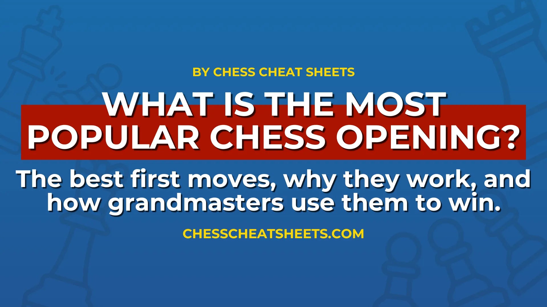 What Is the Most Popular Opening in Chess? A Complete Guide – Chess ...