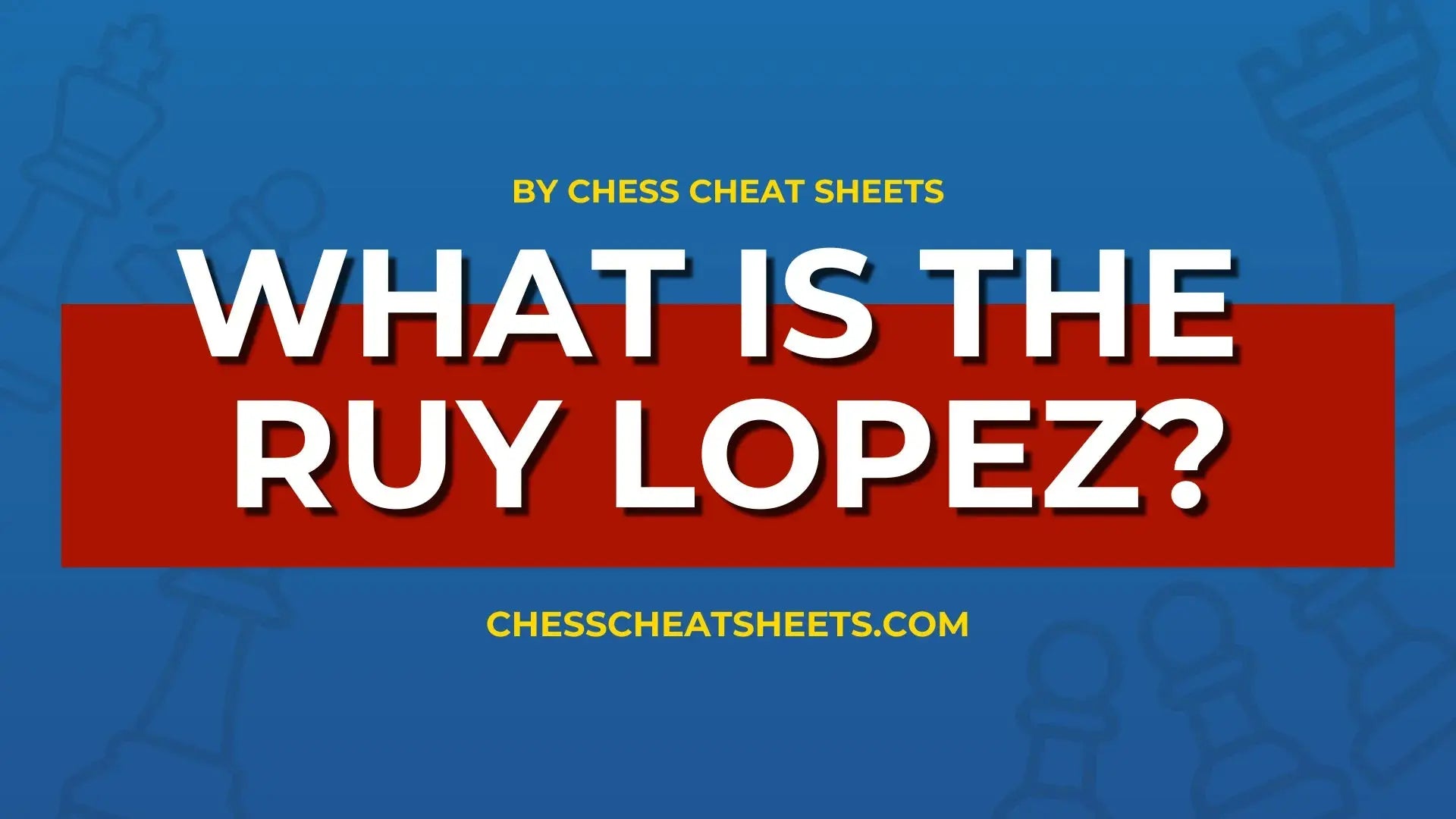 What is the Ruy Lopez Opening in Chess? The Complete Guide – Chess ...